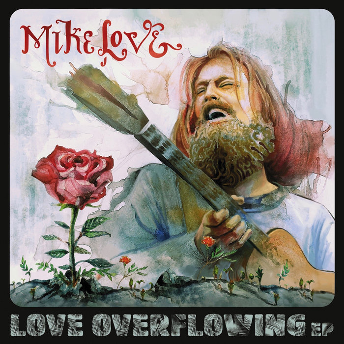 Love Overflowing | Mike Love