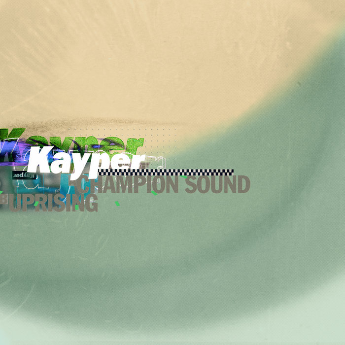 Champion Sound/Uprising | Kayper | Hypercolour Records