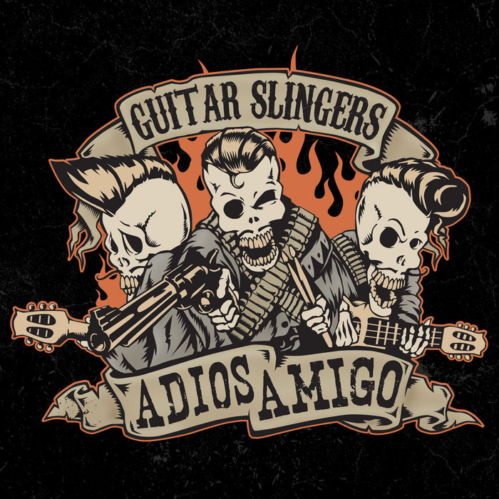 GUITAR SLINGERS - ADIOS AMIGO | Guitar Slingers | Diablo Records