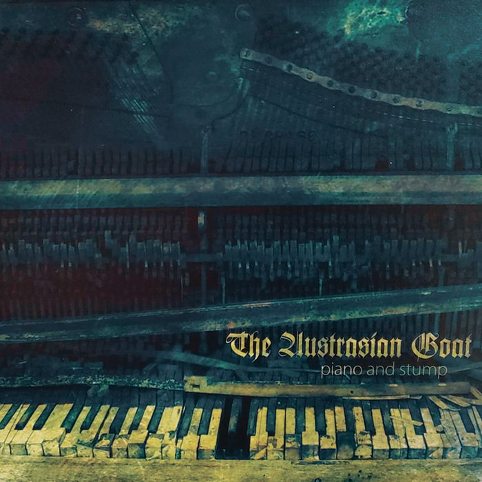 Piano and Stump | The Austrasian Goat | Black Casket Records