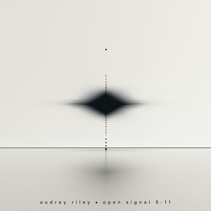 Open Signal 5-11 | Audrey Riley | Pénte