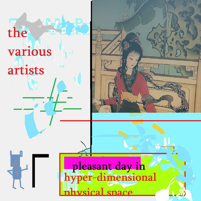 Pleasant Day in Hyper-Dimensional Physical Space | The Various Artists