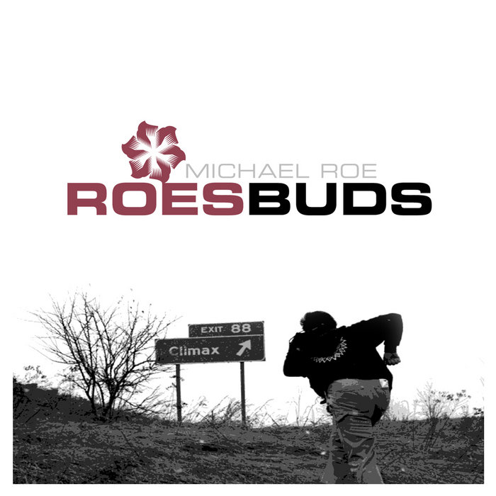 RoesBuds | Michael Roe