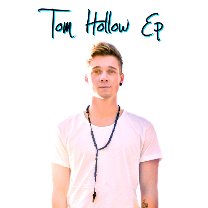 Tom Hollow EP | Tom Hollow