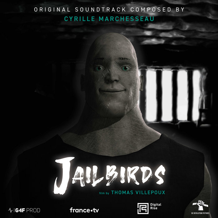 Jailbirds (Original Motion Picture Soundtrack) | Cyrille Marchesseau ...