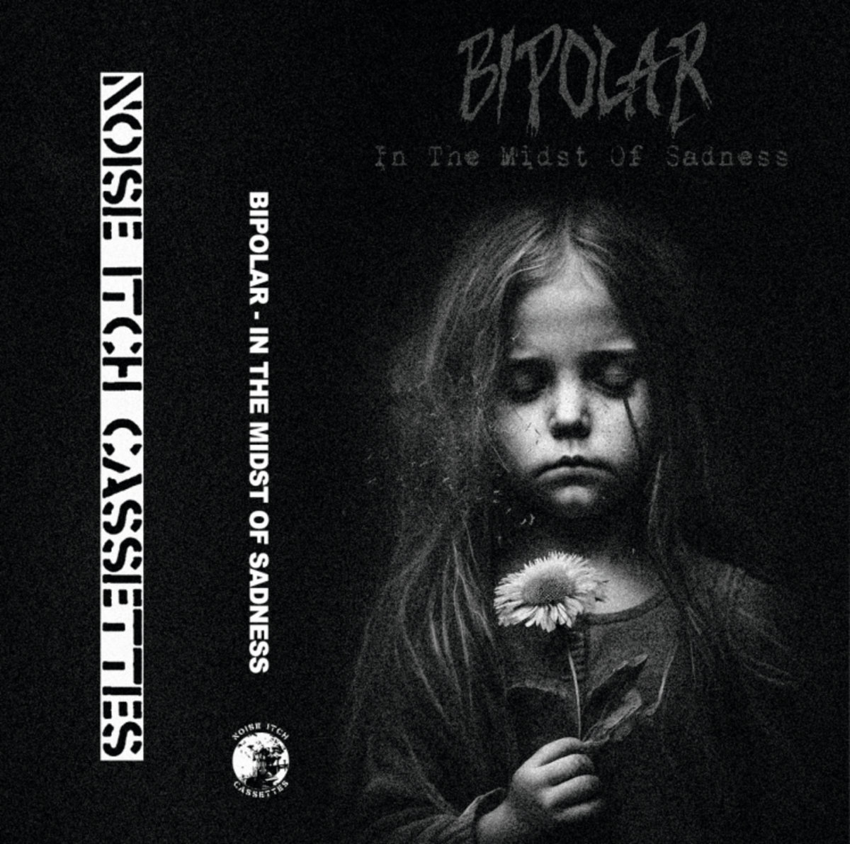 In the Midst of Sadness | Bipolar | Noise Itch Cassettes
