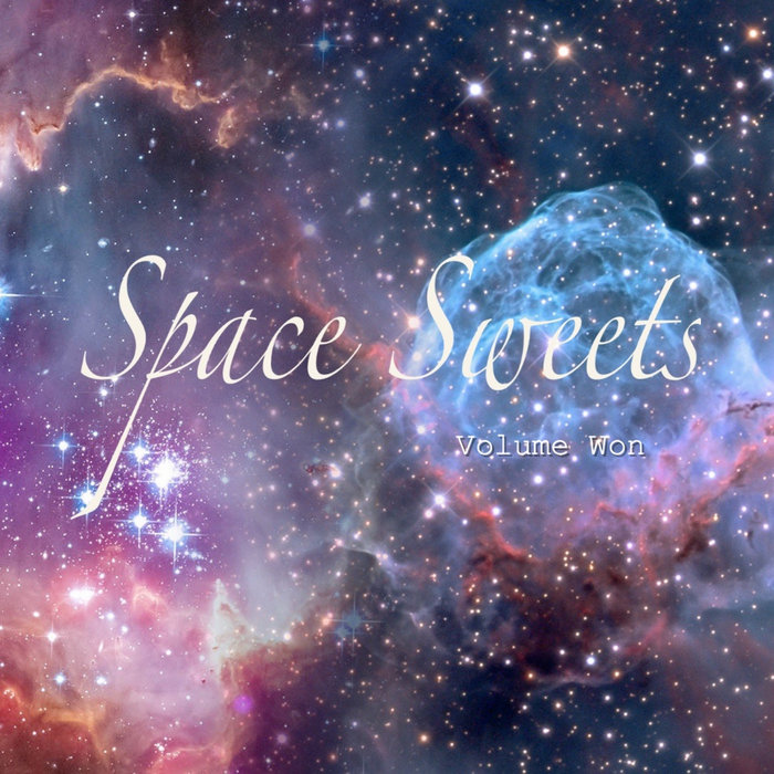 Space Sweets: Volume Won ! [Pre-Existent Auxiliary] | SweetOcean SkyWave