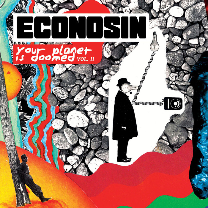 Your Planet is Doomed Vol. II | Econosin