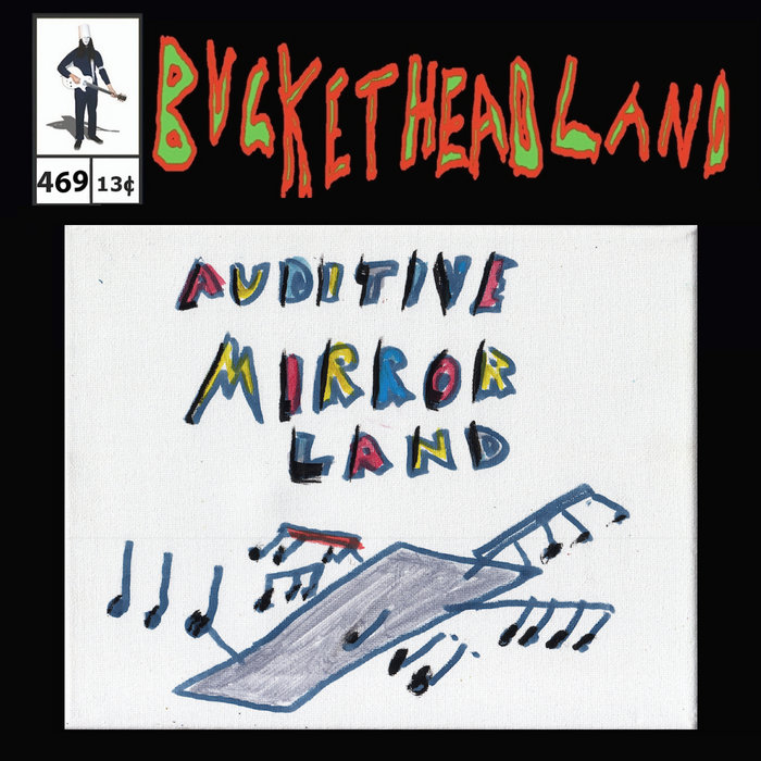 Live Auditive Mirror Land | Bucketheadland