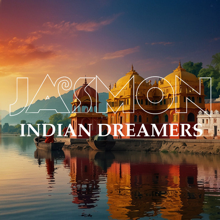 Indian Dreamers | Jasmon | Lemongrassmusic