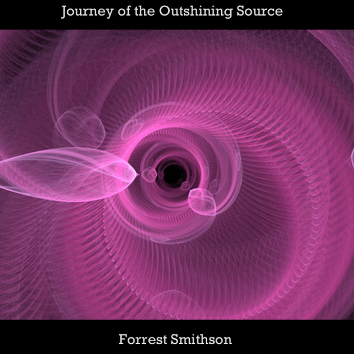 Journey of the Outshining Source | Forrest Smithson | forrest smithson