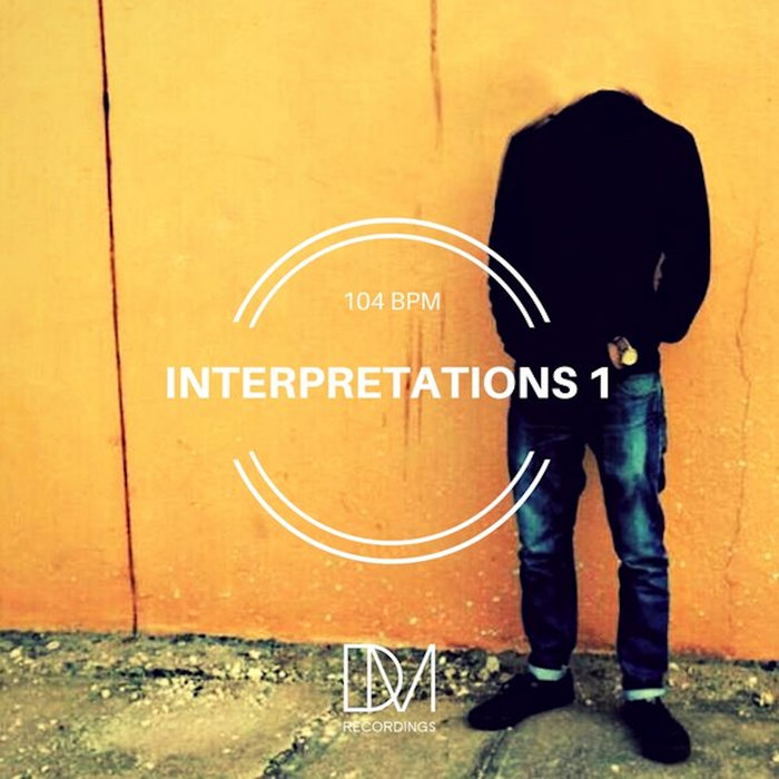 Interpretations 1 | 104 BPM | DM.Recordings