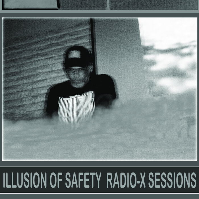 Radio-X Sessions | Illusion of Safety
