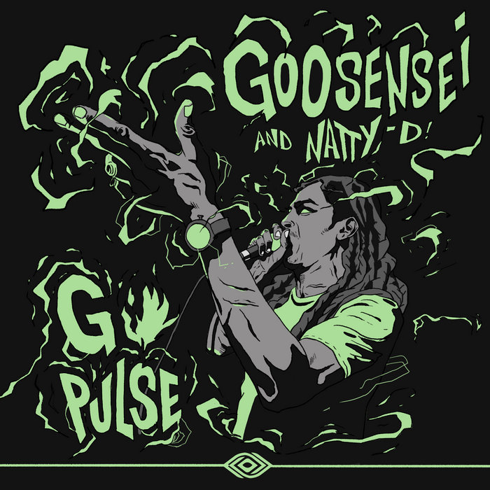 G Pulse | Goosensei featuring Natty D | GOOSENSEI