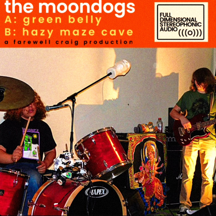 Greenbelly / Hazy Maze Cave | The Moondogs
