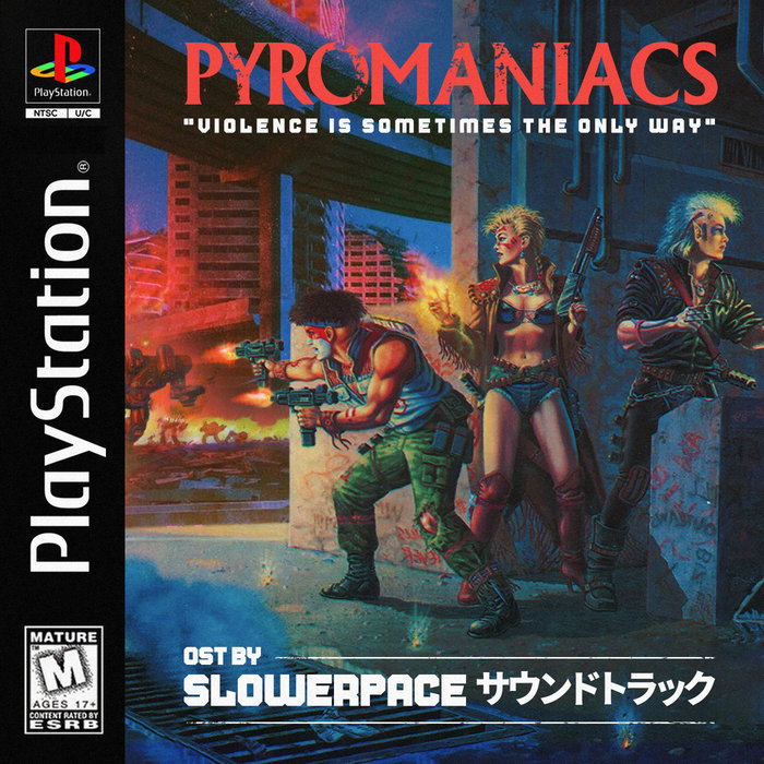 PYROMANIACS | slowerpace 音楽