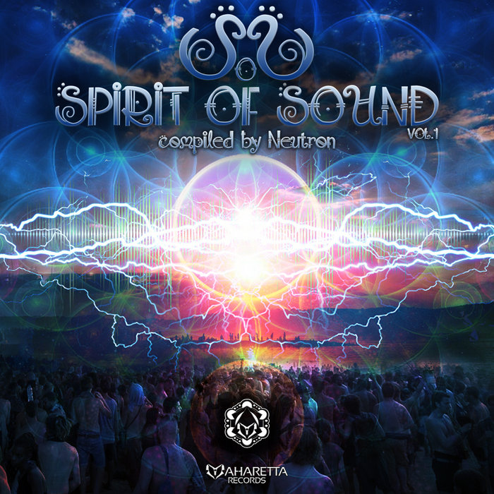 Spirit of Sound Vol.1 - Compiled by Neutron | Maharetta Records