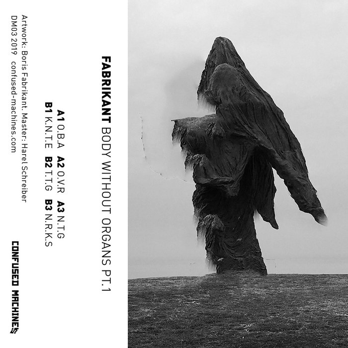 Body Without Organs pt.1 [DM03] | Fabrikant | Confused Machines