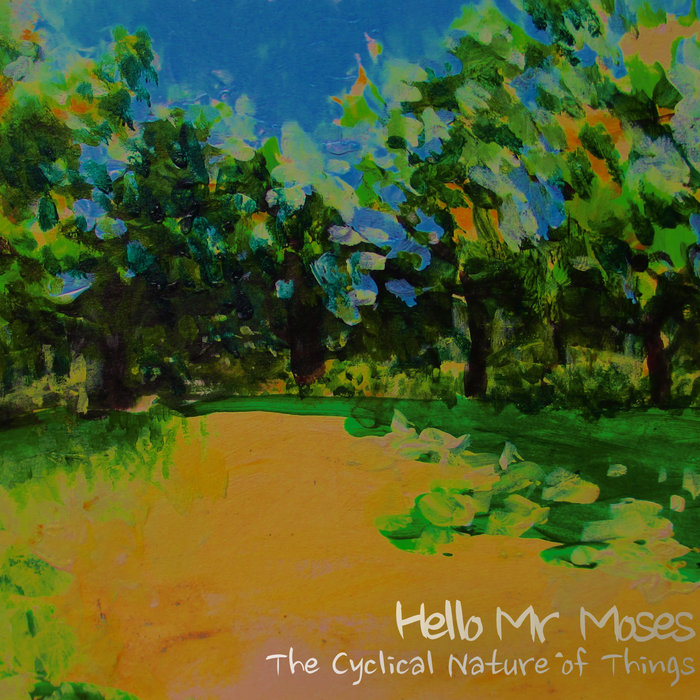 The Cyclical Nature of Things | Hello Mr. Moses