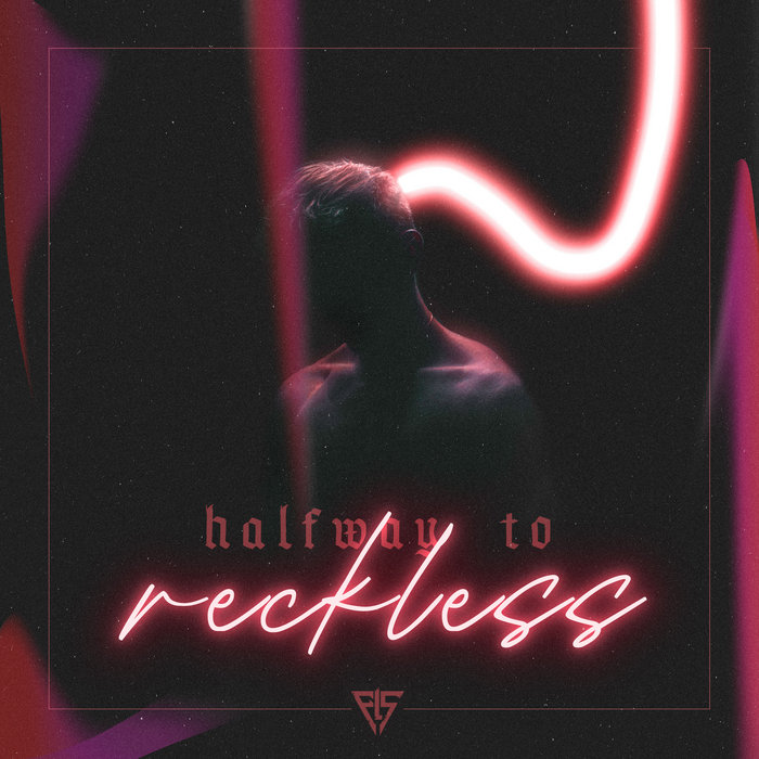 Halfway to Reckless | Fight Like Sin