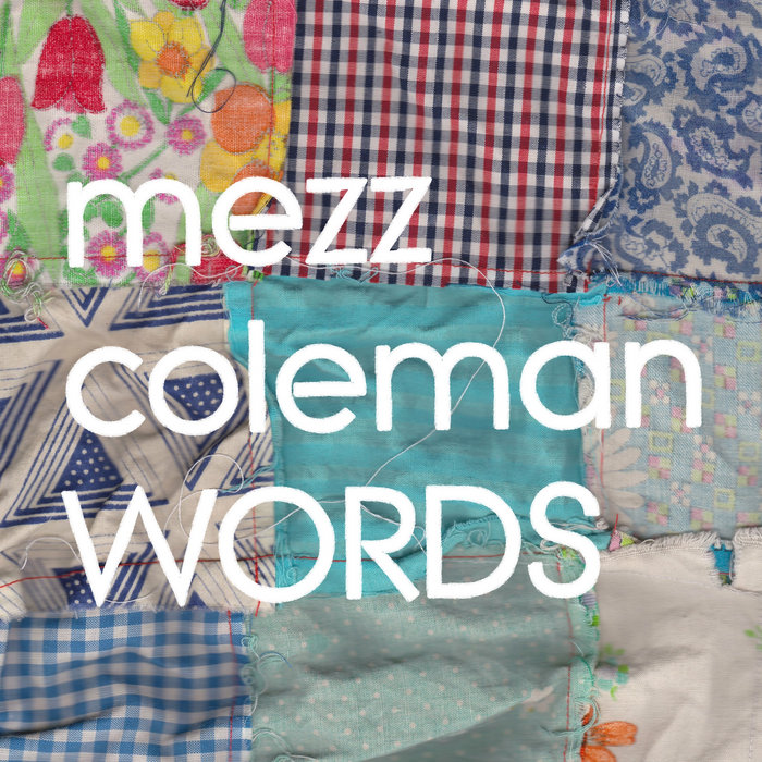 WORDS EP (2015) | Mezz Coleman