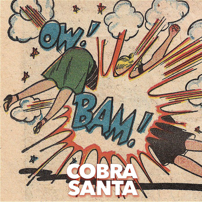 OW! BAM! | COBRA SANTA