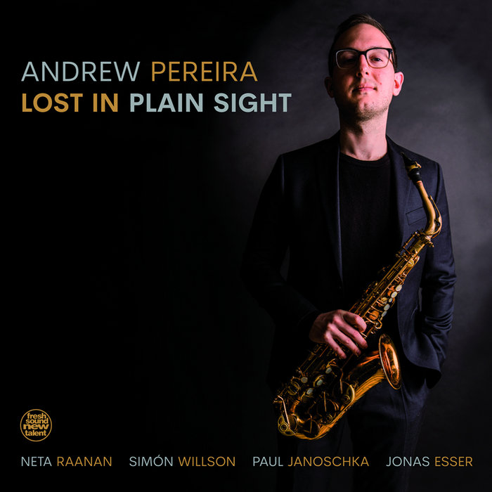 Lost In Plain Sight | Andrew Pereira | Fresh Sound Records
