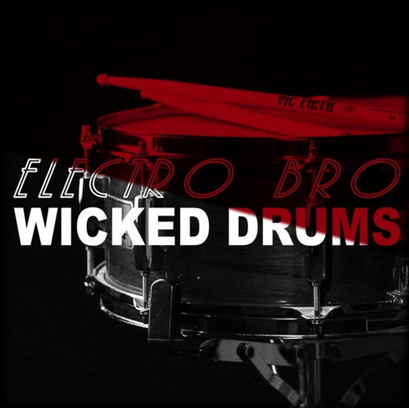 Wicked Drums | Electro Bro