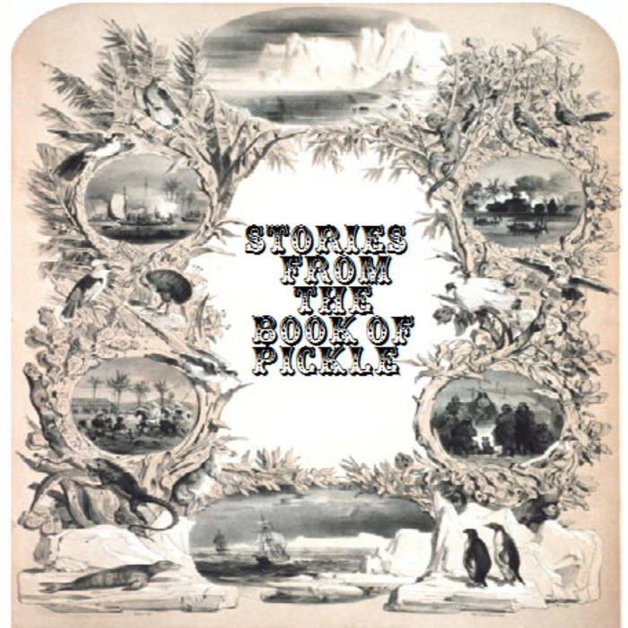 Stories From the Book of Pickle | Sick Pickle