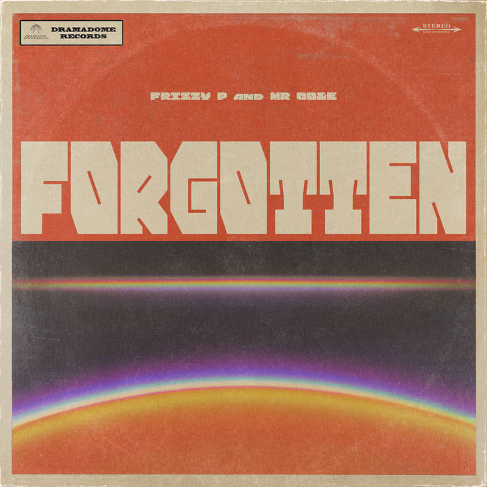 FORGOTTEN | Frizzy P & Mister Cole