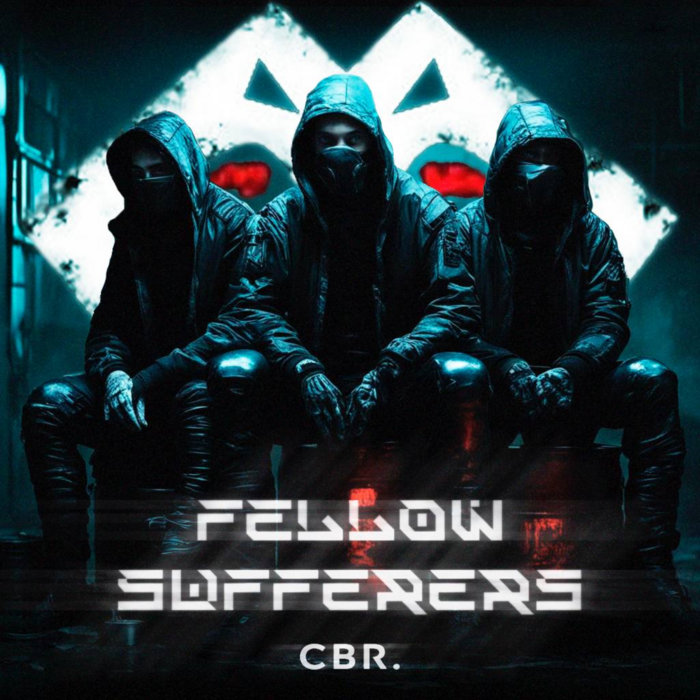 CBR. - Fellow Sufferers [ASLM039] | Asylum