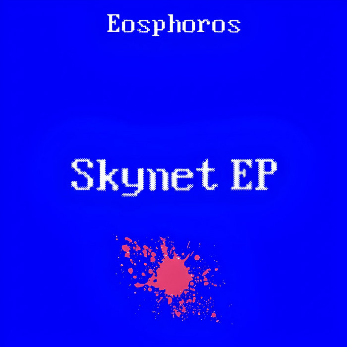 Skynet | Eosphoros