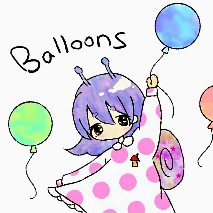 Balloons | Snail's House | Ujico*/Snail's House