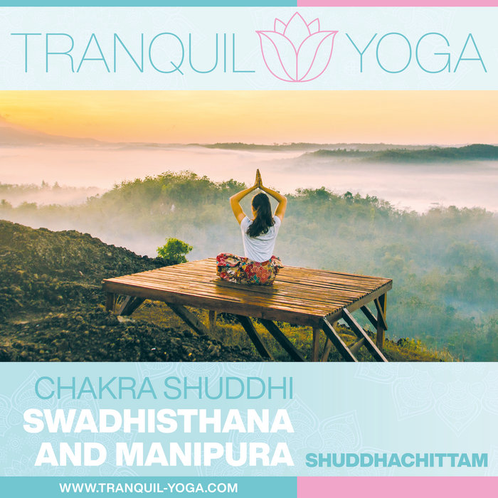 Chakra Shuddhi Swadhisthana and Manipura | Shuddhachittam