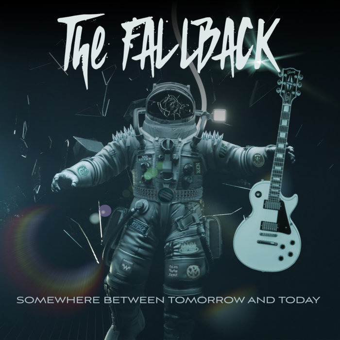 Somewhere Between Tomorrow and Today | The Fallback