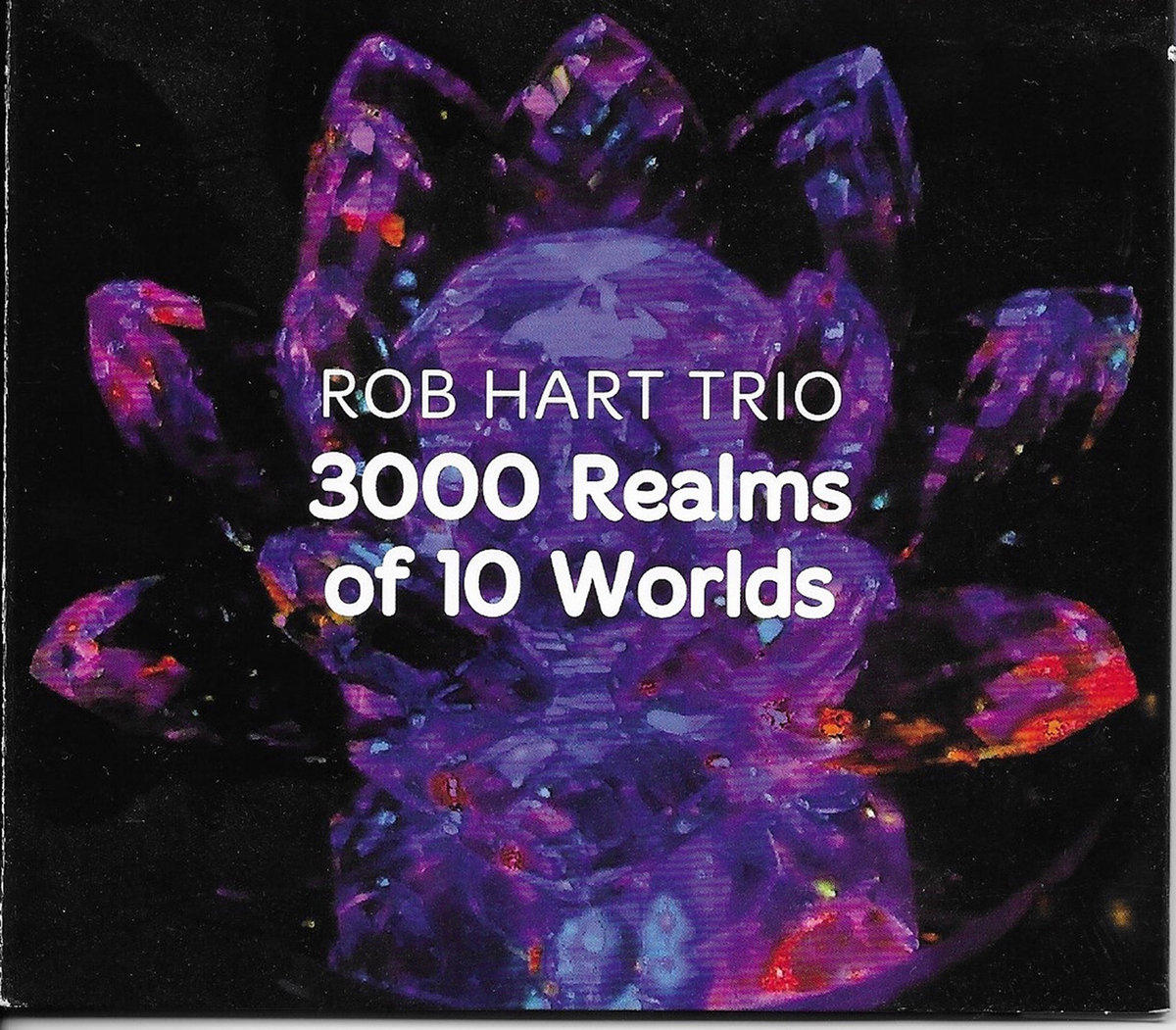 3000 Realms of Ten Worlds | Rob Hart Trio
