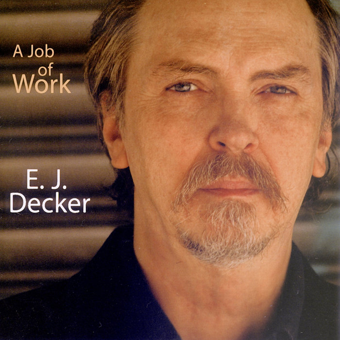 A Job of Work (Tales of the Great Recession) | E. J. Decker