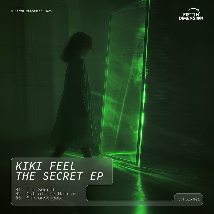 Out of the Matrix | Kiki Feel | Fifth Dimension