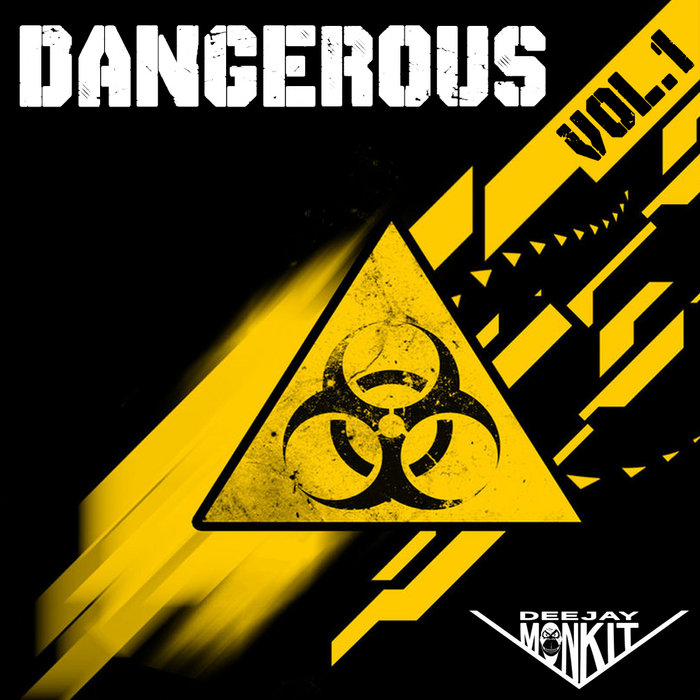 Dangerous Vol.1 | Dj Monkit