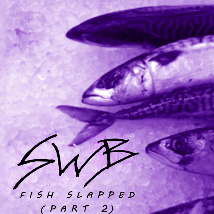 Fish Slapped (Part 2) | Shitty Wok Band