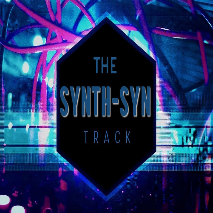THE SYNTH-SYN TRACK | DJ RBR