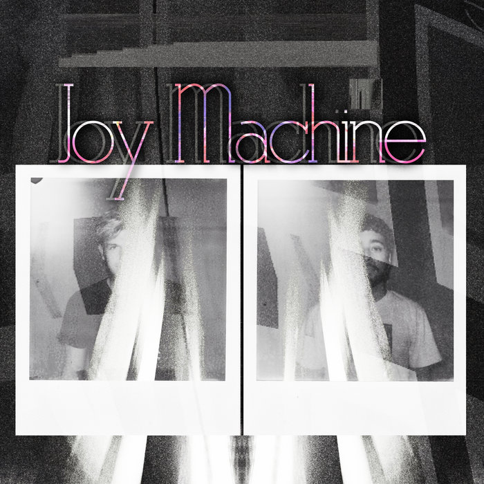 Joy Machine EP | Joy Machine
