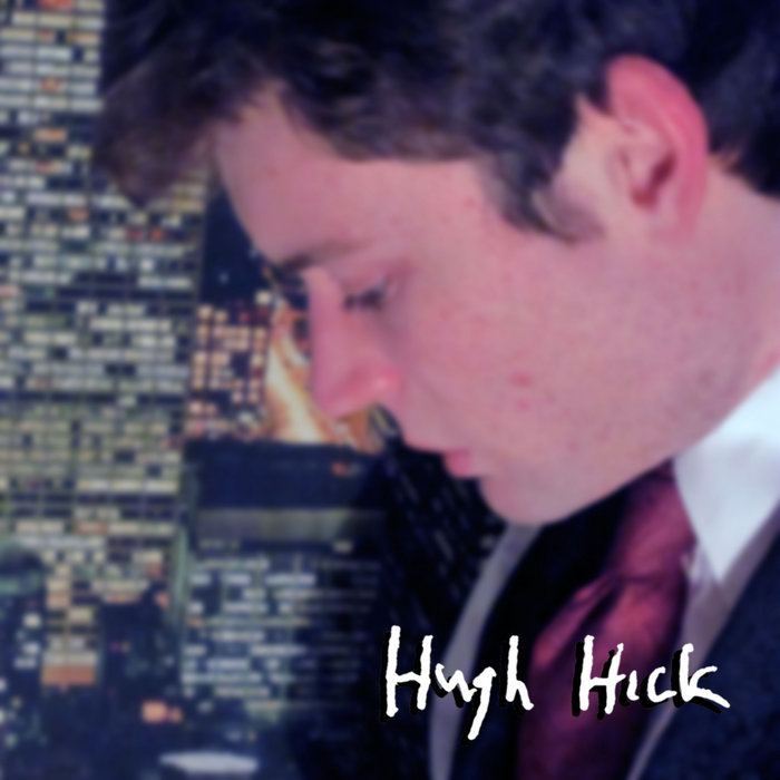 Hugh Hick | Hugh Hick