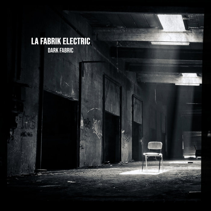 Dark Fabrik | La Fabrik Electric