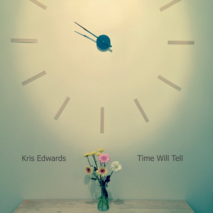 Time Will Tell | Kris Edwards