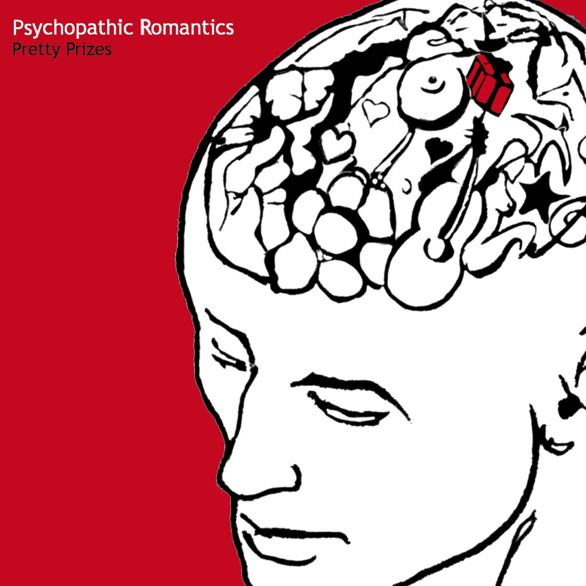 Pretty Prizes | Psychopathic Romantics