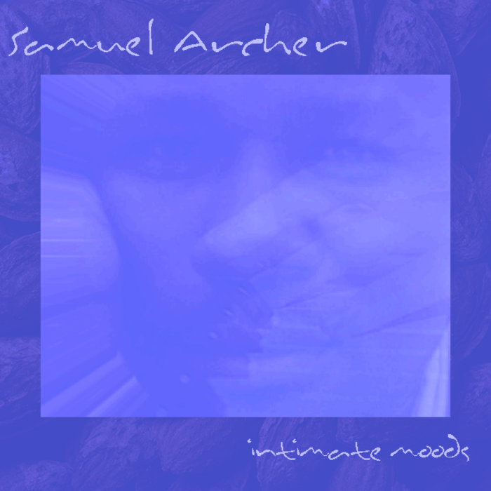 Intimate Moods | Samuel Archer