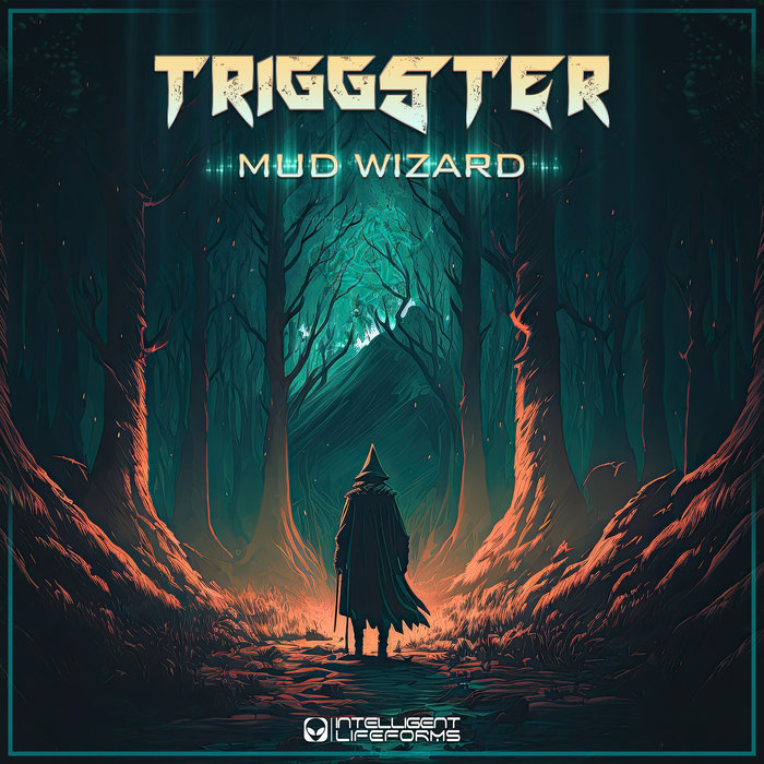 Mud Wizard | Triggster | Intelligent Lifeforms