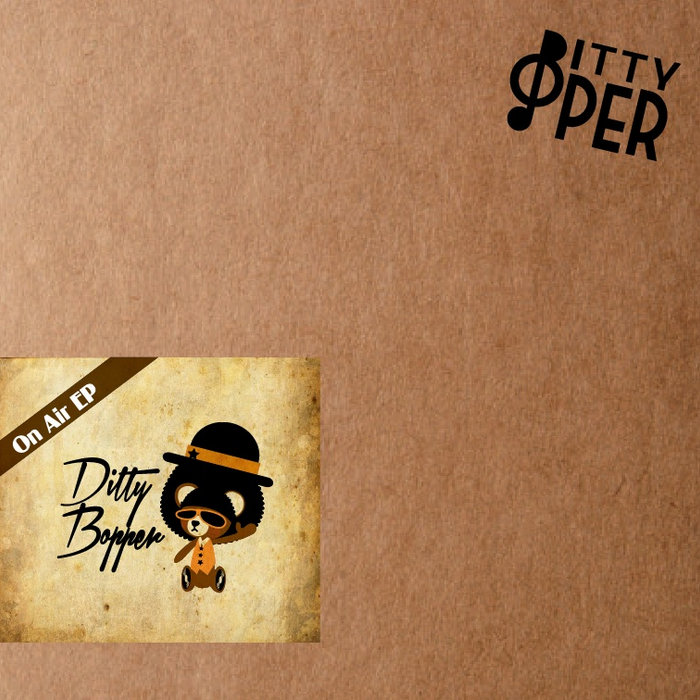 Ditty Bopper On Air EP | Ditty Bopper
