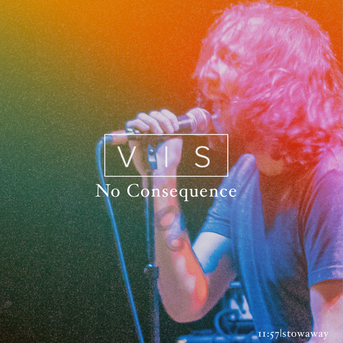 No Consequence | VIS